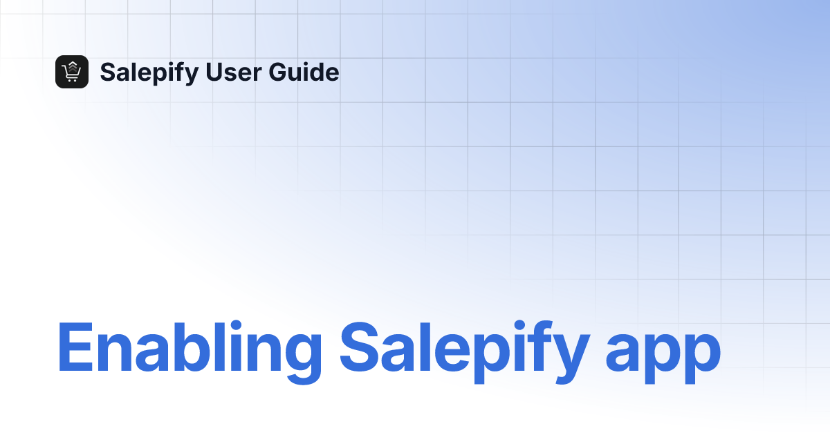 Enabling Salepify app | Salepify User Guide