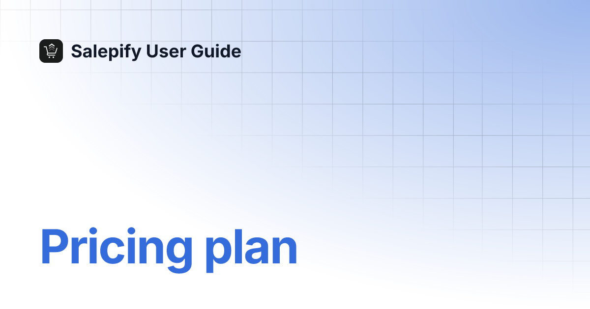 Pricing plan | Salepify User Guide